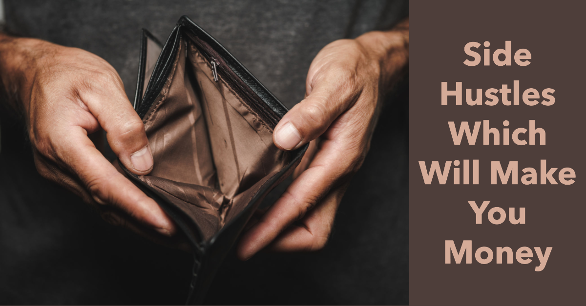 Tired of Being Broke? Here Are 10 Side Hustles that will make you money ...