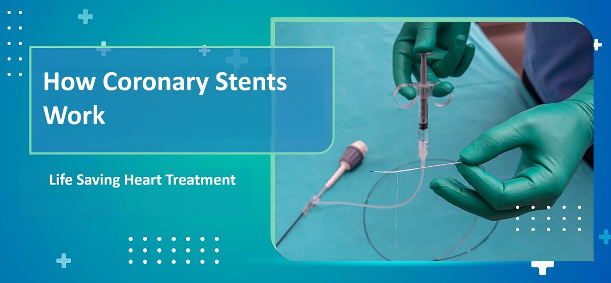 The Life-Saving Role of Coronary Stents in Heart Care | by Platinum for ...