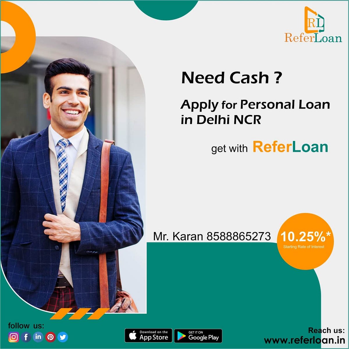 Personal Loan in Delhi NCR | by Refer Loan | Medium