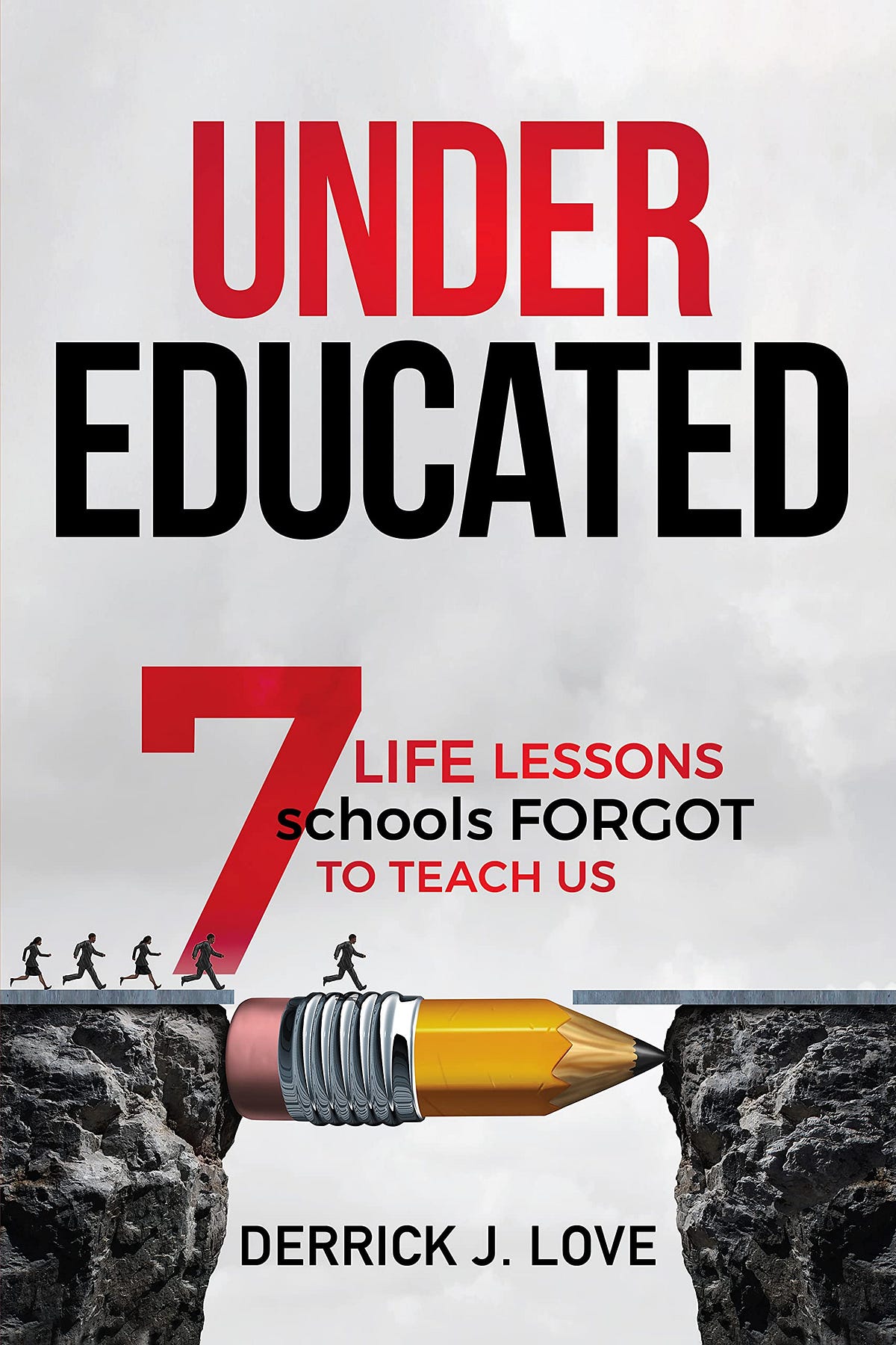 [EBOOK] UNDER EDUCATED: 7 Life Lessons Schools FORGOT To Teach Us | by ...