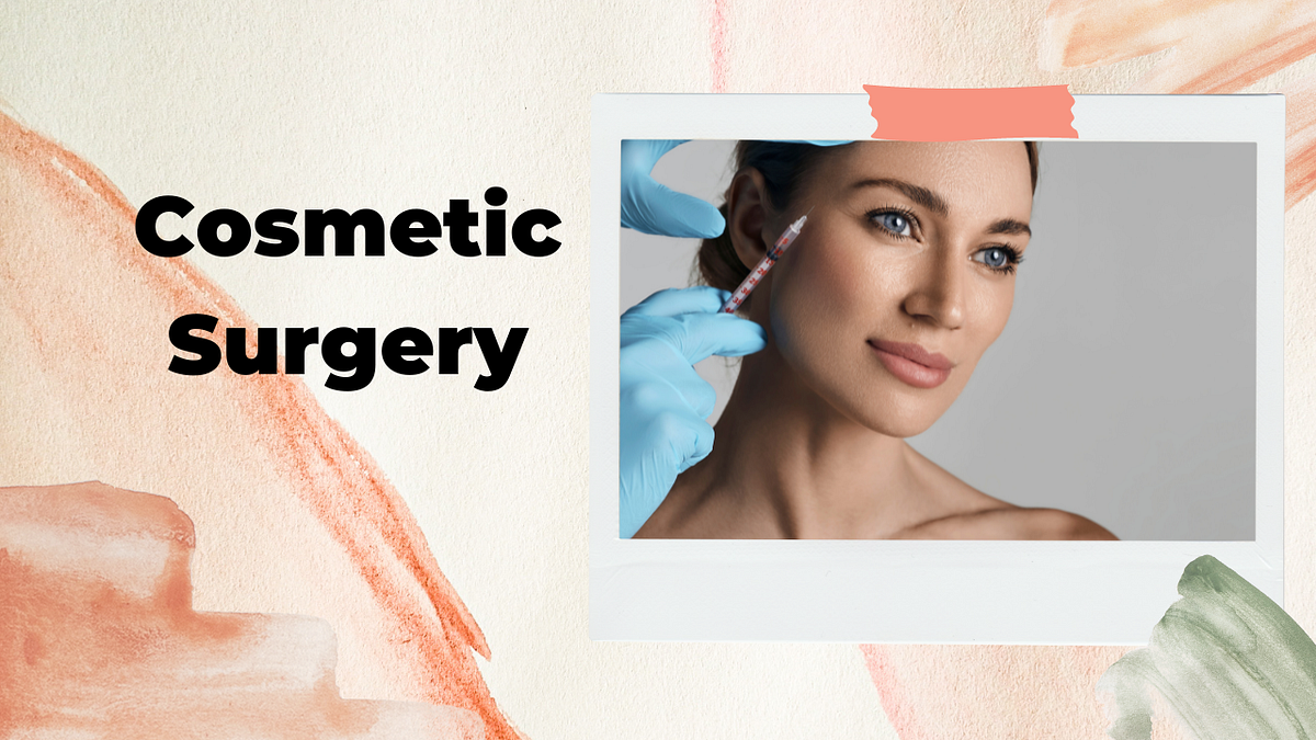5 Barely Discussed Facts About Cosmetic Surgery | by Plastic & Hand ...