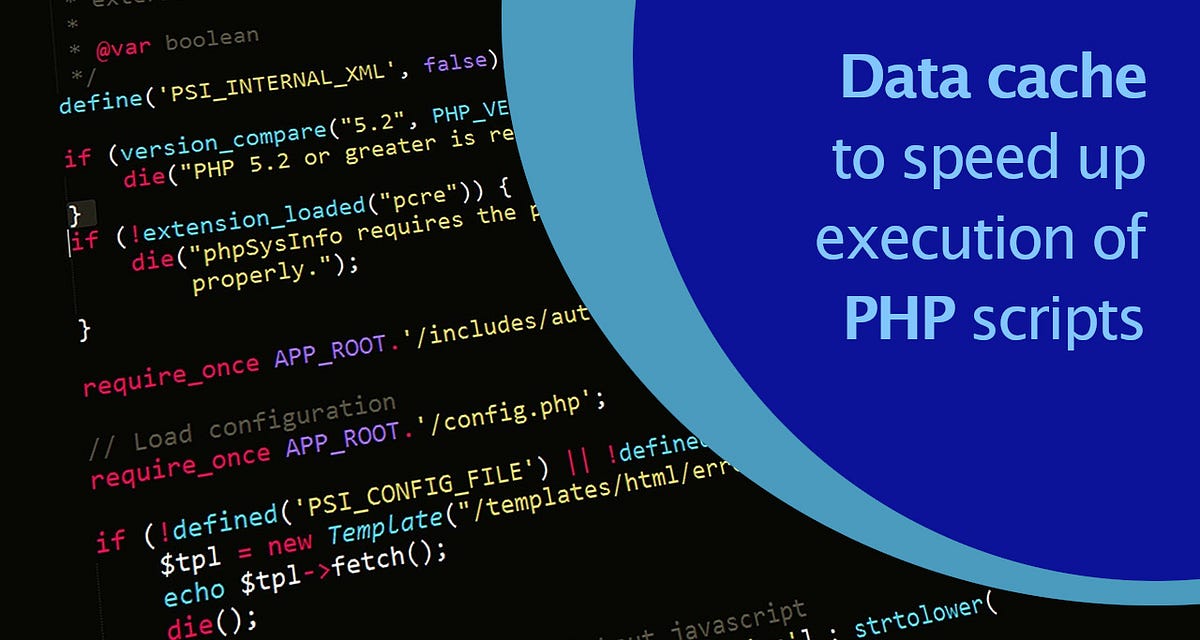 Data cache to speed up execution of PHP scripts | by John Mejia | Medium
