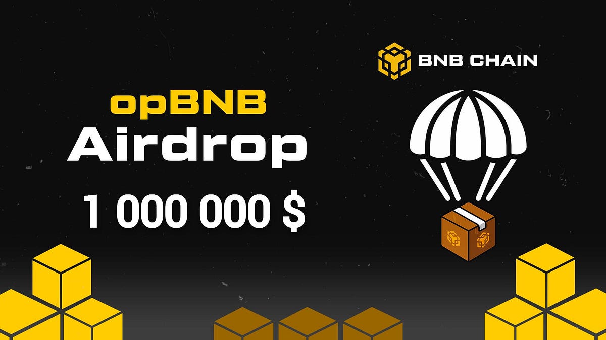 opBNB Airdrop. With the deployment of opBNB on the BNB… | by ...