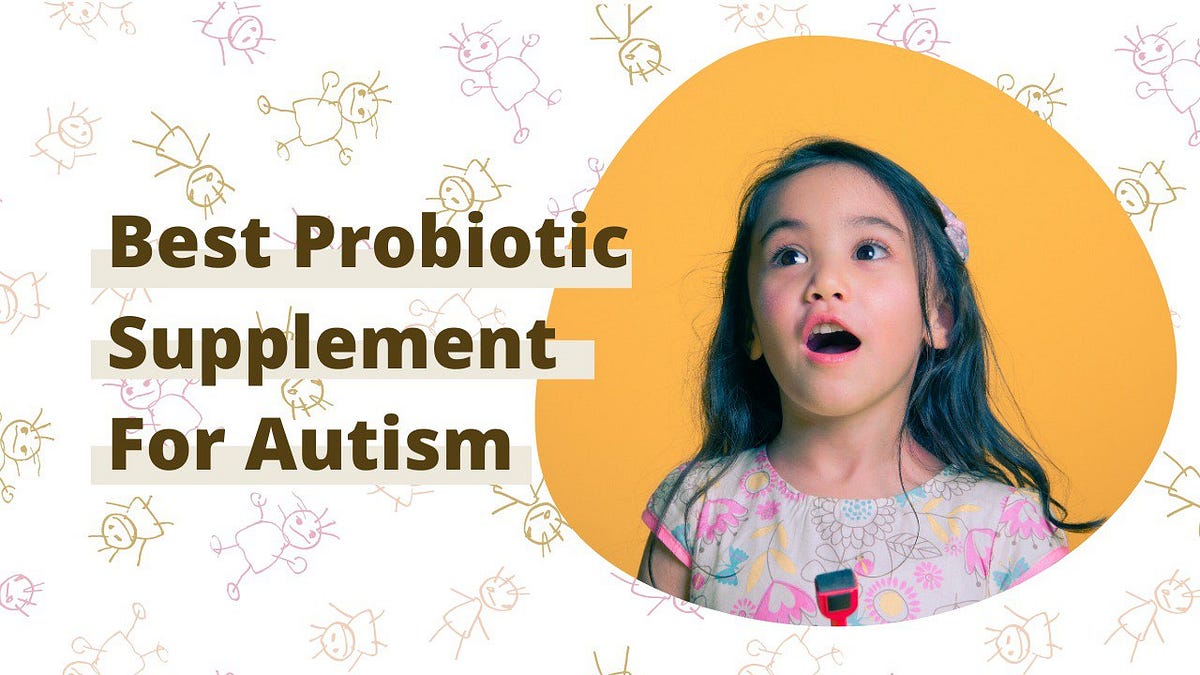 Why Love Biome USA Is Best Probiotic Supplement For Autism? | Medium