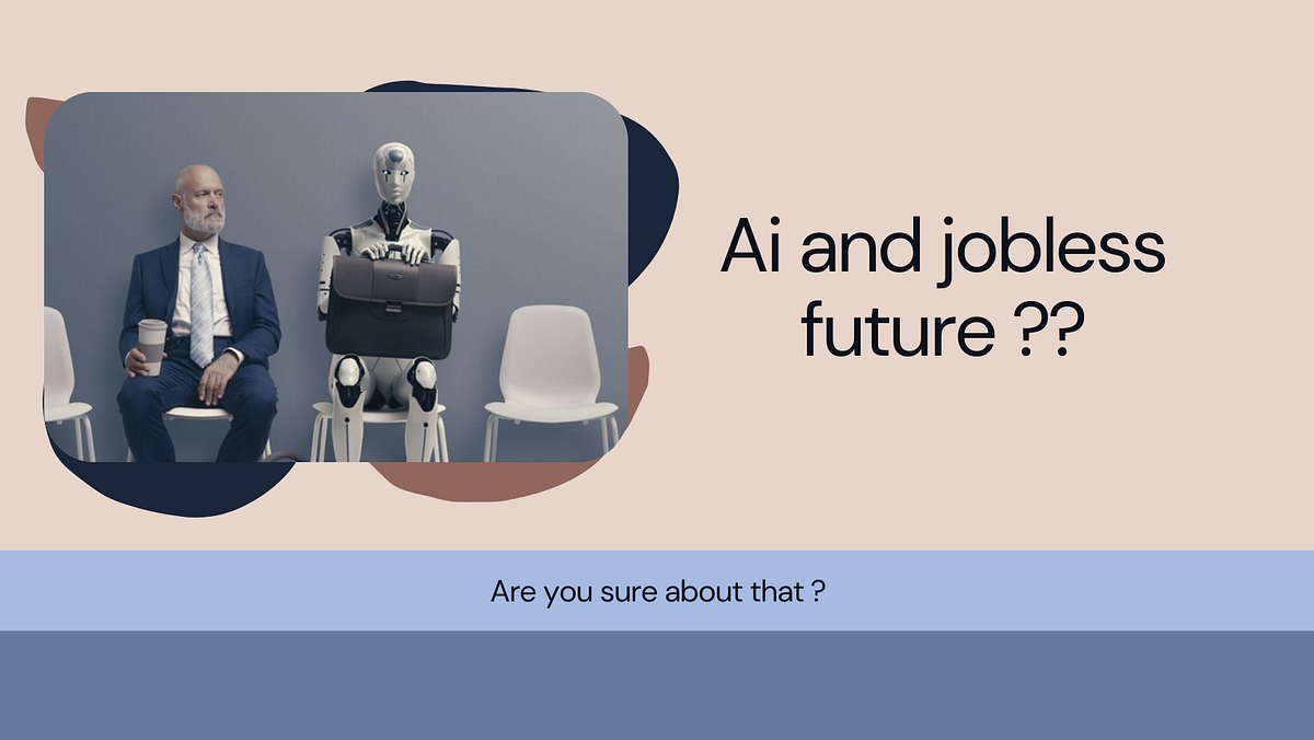 Ai and Jobless Future. Before going any further in our… | by Daniel ...