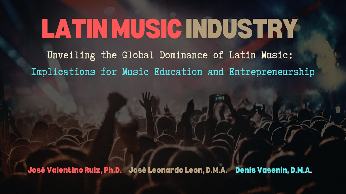 Unveiling the Global Dominance of Latin Music: Implications for Music ...
