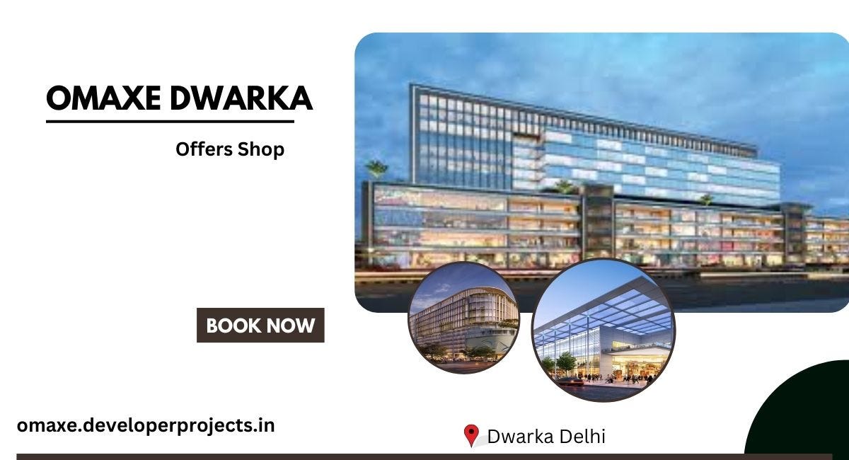 Omaxe Dwarka Ultra-Lavish Retail Space Delhi | by Astha | Apr, 2024 ...