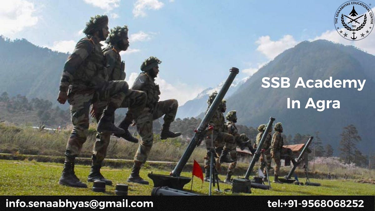 SSB Academy In Agra. How to Crack SSB Exam: Tips and… | by ...