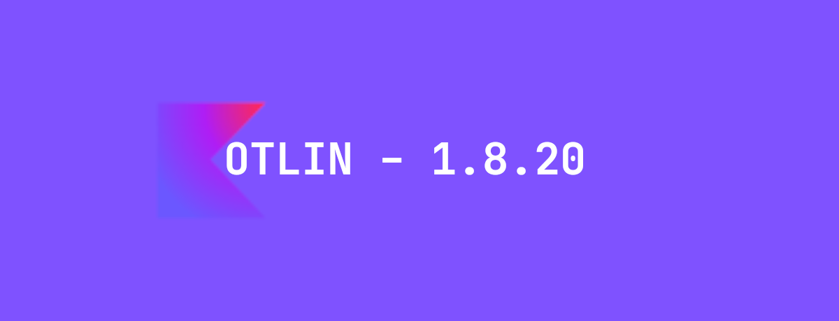 Exploring Kotlin 1.8.20. Kotlin 1.8.20 has been released, and we… | by Nav Singh | ProAndroidDev