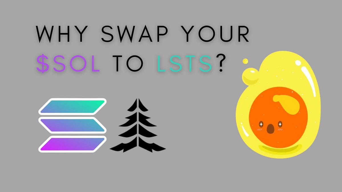Why Swap Your $SOL to LSTs?. Let’s talk about Solana. The hated and ...