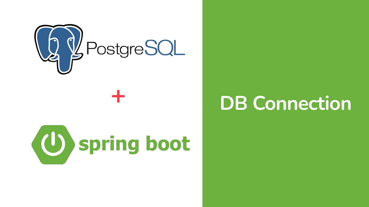 DB Connection - PostgreSQL | Spring Boot Learning Day 11 - 0.11% | by ...