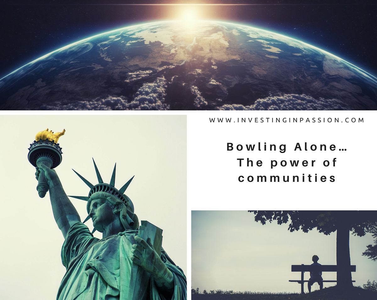 Bowling Alone…The power of communities | by Paulina Szyzdek | Medium