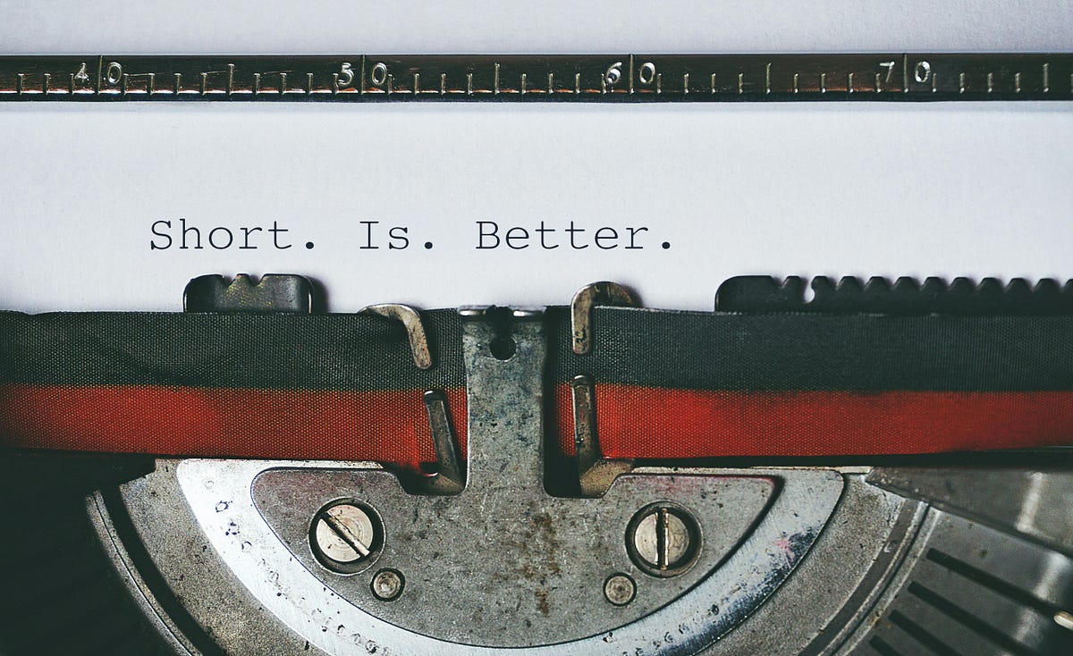 Why Short Is Better— The Art of Writing Short Films | by c0rmican ...