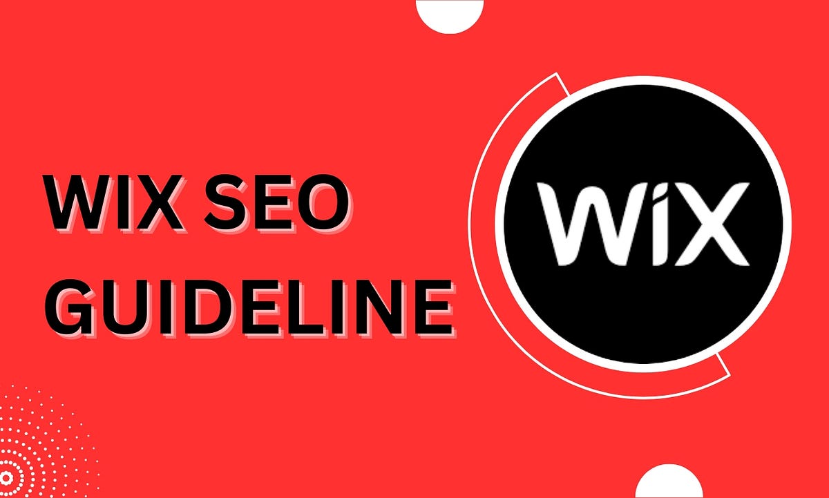 The Ultimate Guide for Wix SEO. The Ultimate Guide for Wix SEO | by Rufayel Ahmad | Medium