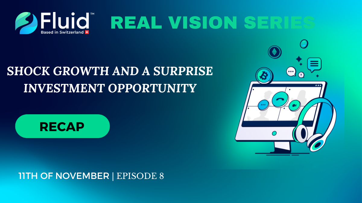 RECAP OF THE REAL VISION SERIES Title:Shock Growth And A Surprise ...
