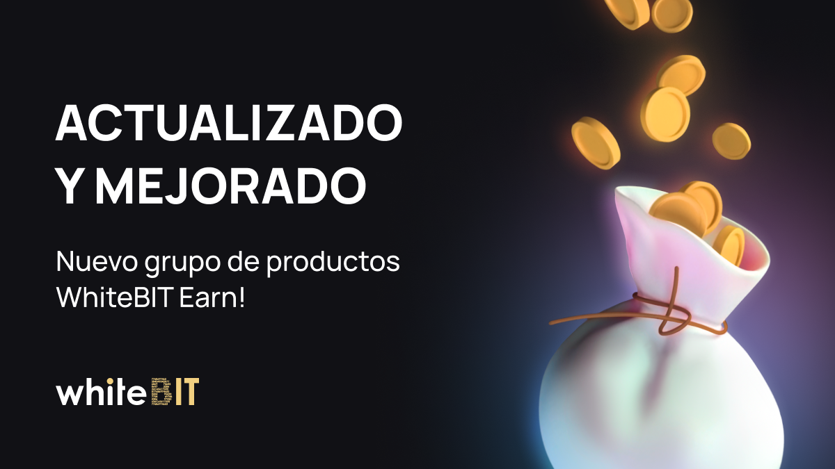 👀 Conoce WhiteBIT Earn 👀 - WhiteBIT World - Medium