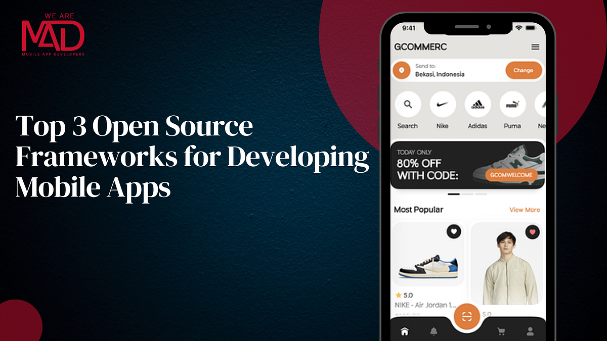 Top 3 Open Source Frameworks for Developing Mobile Apps | by Mobile App ...