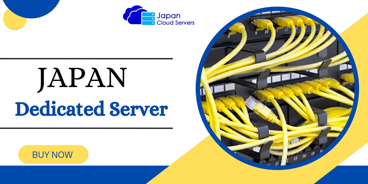 Japan Dedicated Server: Your Gateway to Exceptional Hosting Performance ...