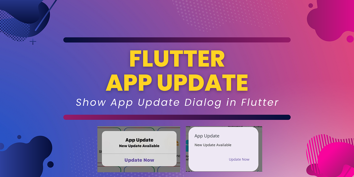 Flutter App Update. Flutter Plugin that check if the user… | by Lakshydeep Vikram | Go With ...