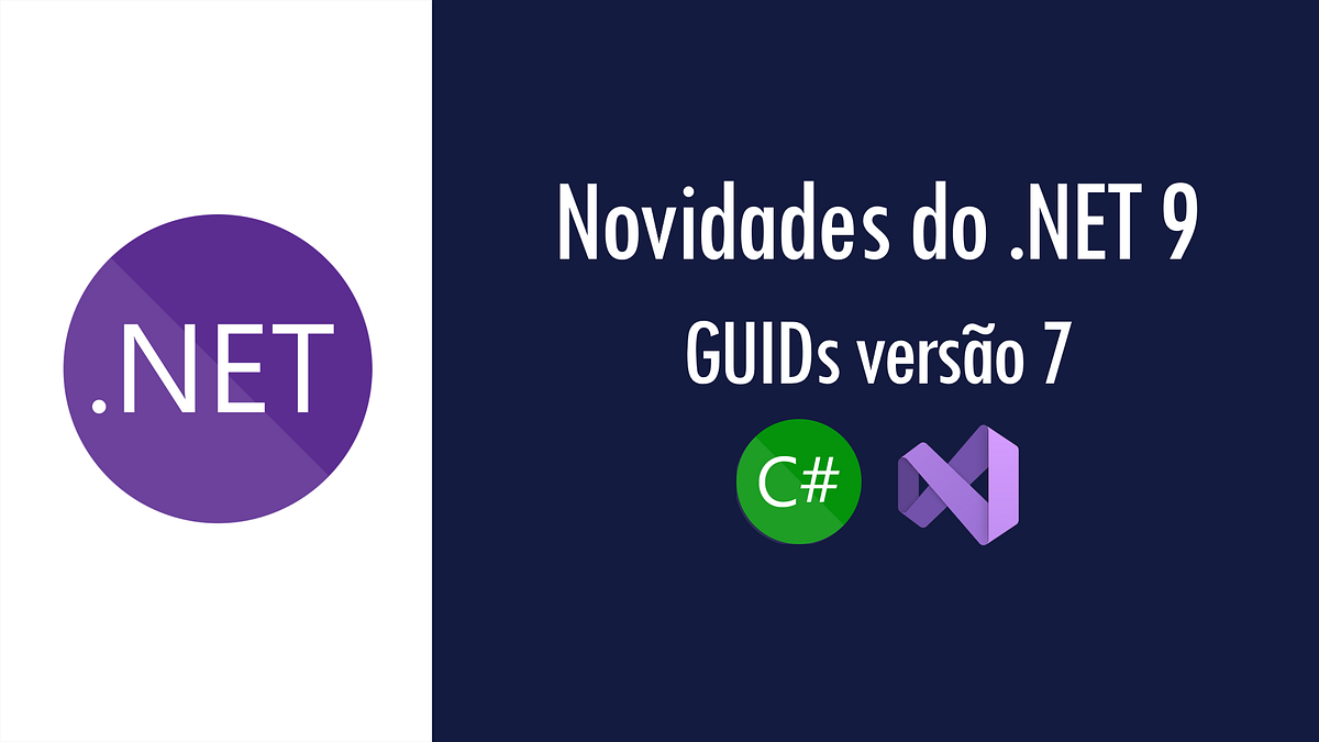Novidades do .NET 9: GUIDs v7. Outra novidade bastante interessante ...