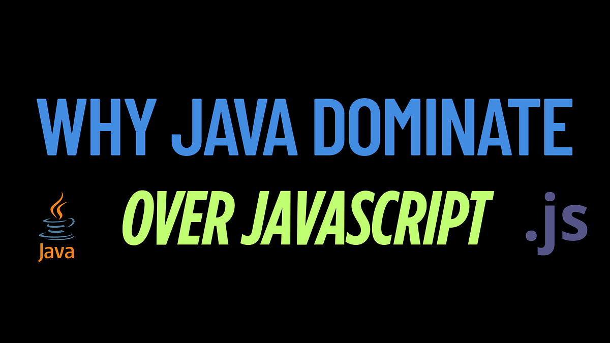 Why Java Still Dominates Enterprise and JavaScript Owns the Web | by YD ...