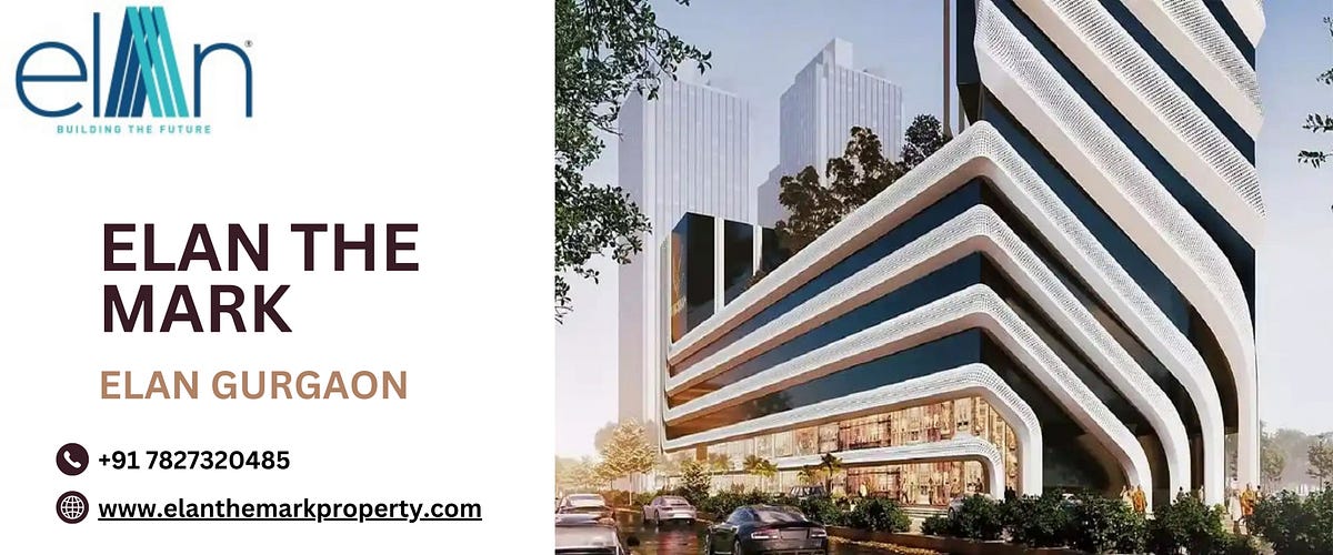 Elevate Your Brand with Elan The Mark - Elan Gurgaon - Medium