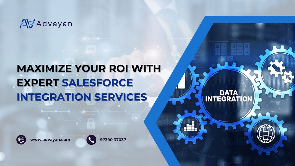 Maximize Your Roi With Expert Salesforce Integration Services By
