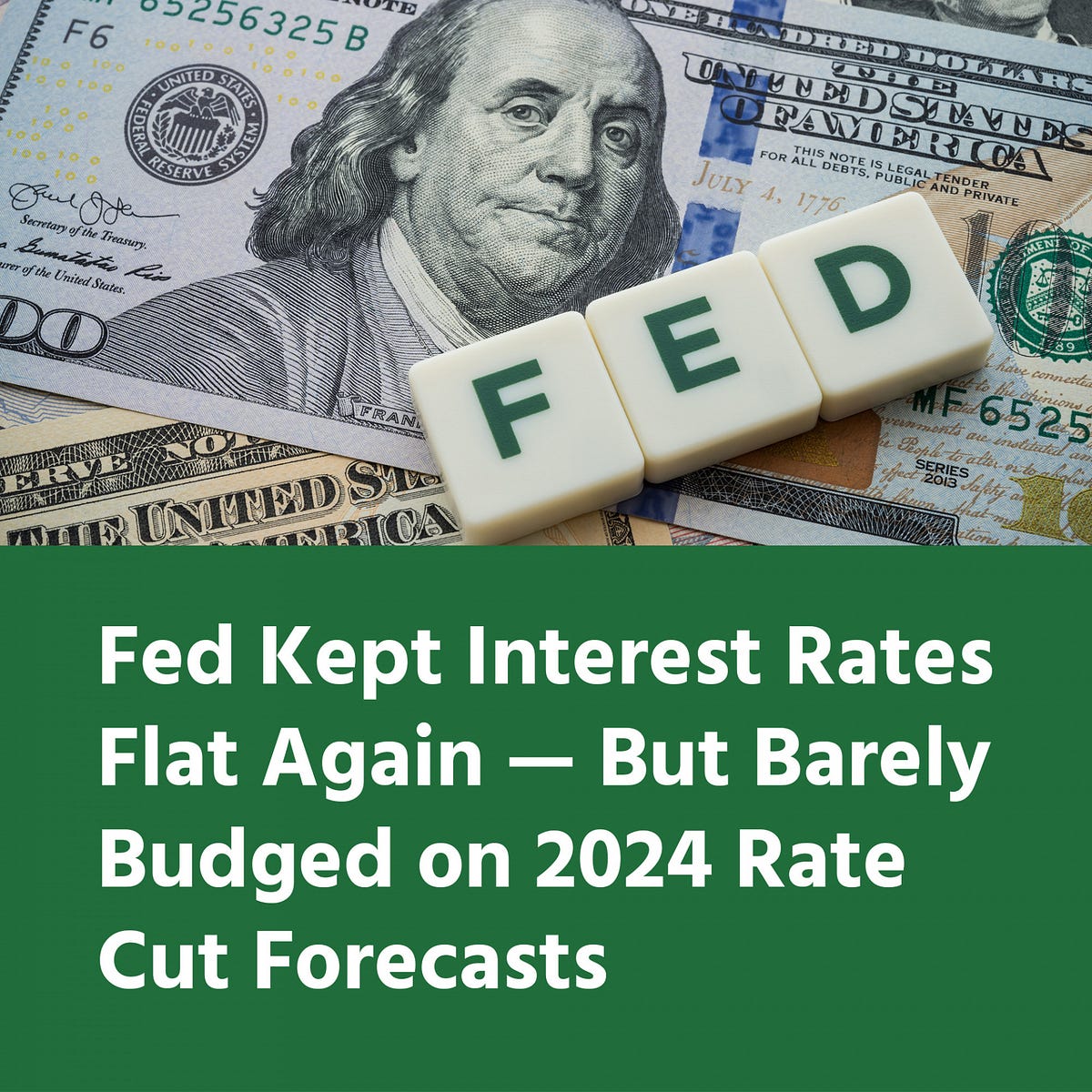Fed Kept Interest Rates Flat Again — But Barely Budged on 2024 Rate Cut ...