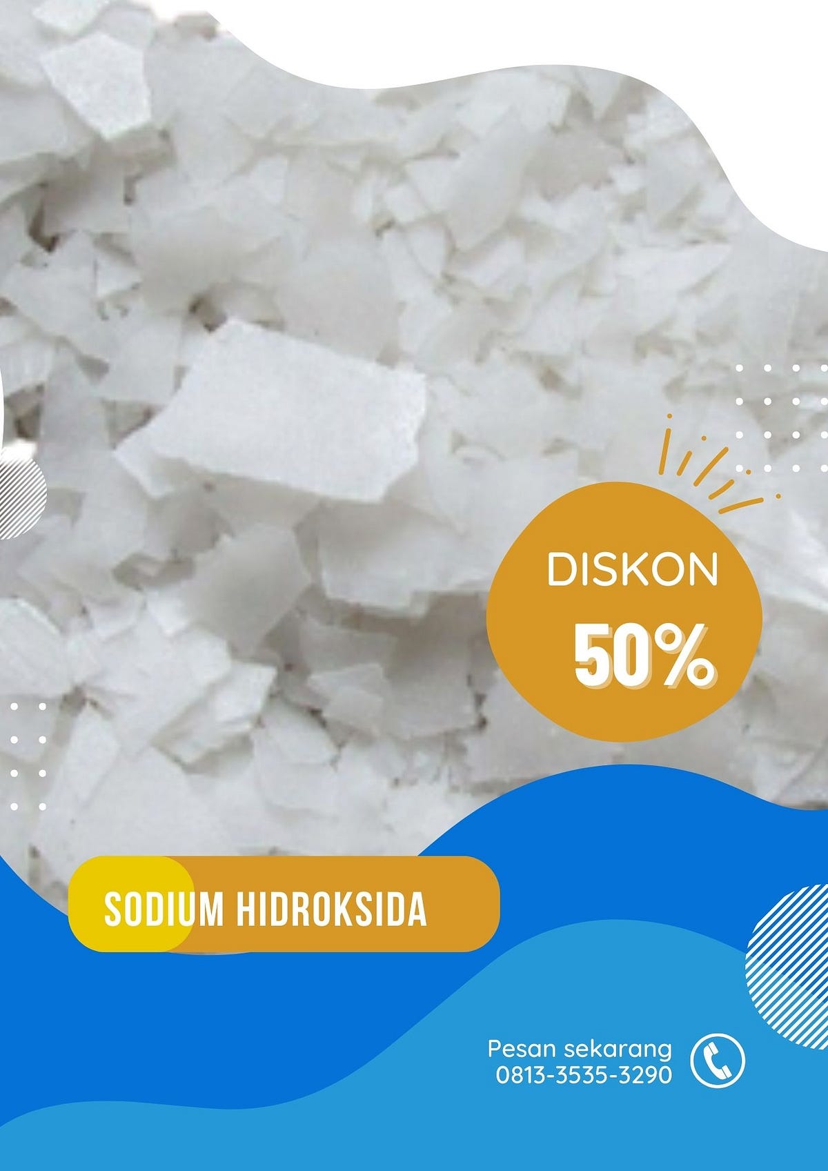 Diskon sodium hidroksida (0813–3535–3290) | by Fahmi Hefram asasta ...