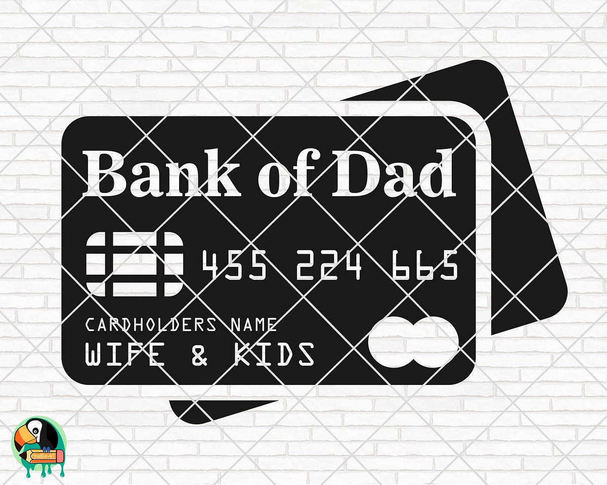 Bank of Dad SVG, Father’s Day Svg, Bank of Dad Design for Shirts, Bank ...