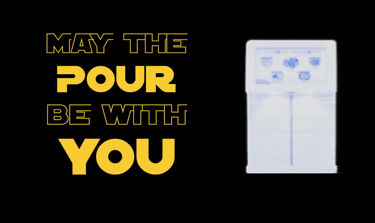 May the Pour Be With You!. Celebrating May the Fourth with our… | by Dana Ferrante | Water ...