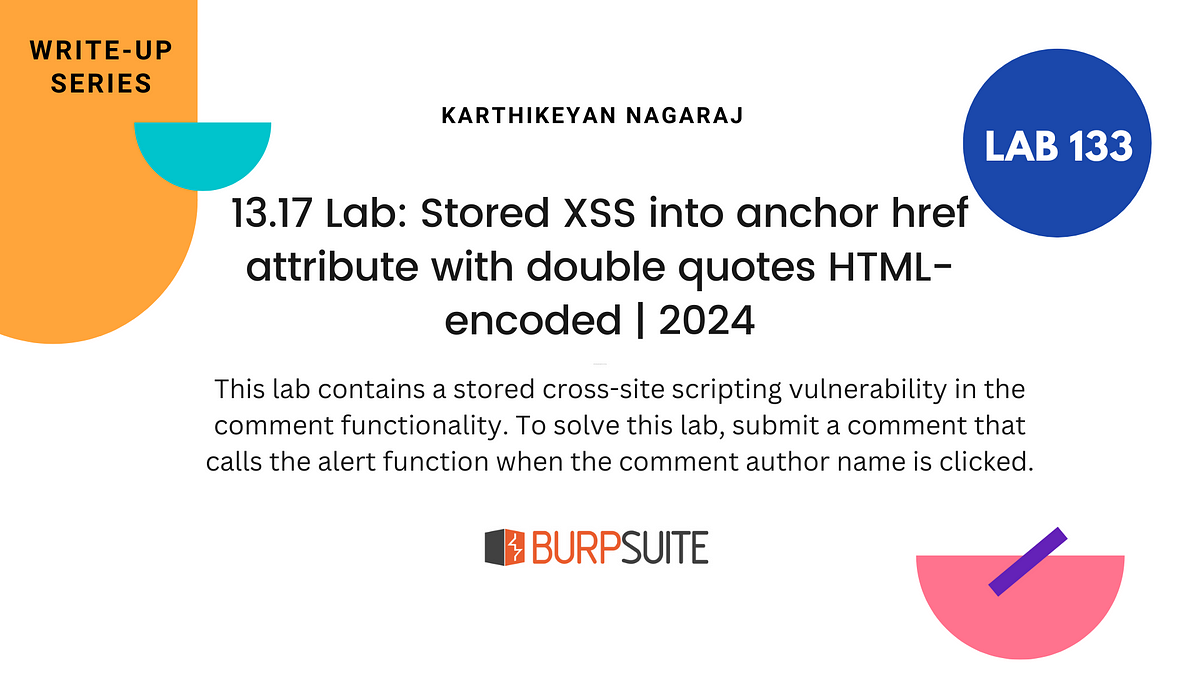 13 17 Lab Stored Xss Into Anchor Href Attribute With Double Quotes Html Encoded 2024 By