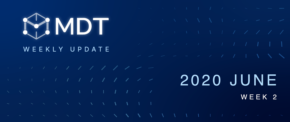 MDT Updates: 2020 June — Week 2: Roadmap Updated, New App’s User ...