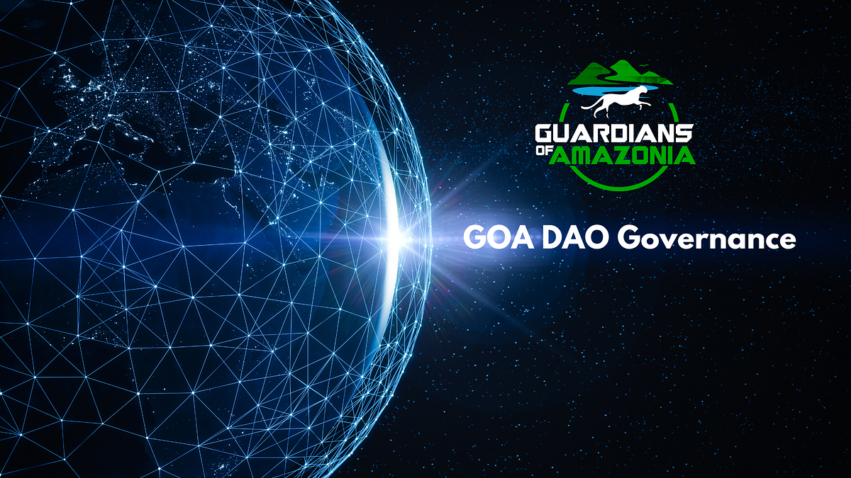 GOA DAO Governance: Ensuring Fair, Transparent, and Community-Driven ...