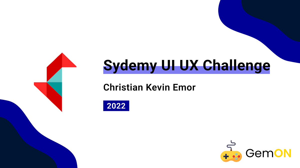 Sydemy Batch 3 UI/UX. Project Studycase | by Christian Kevin Emor | Medium