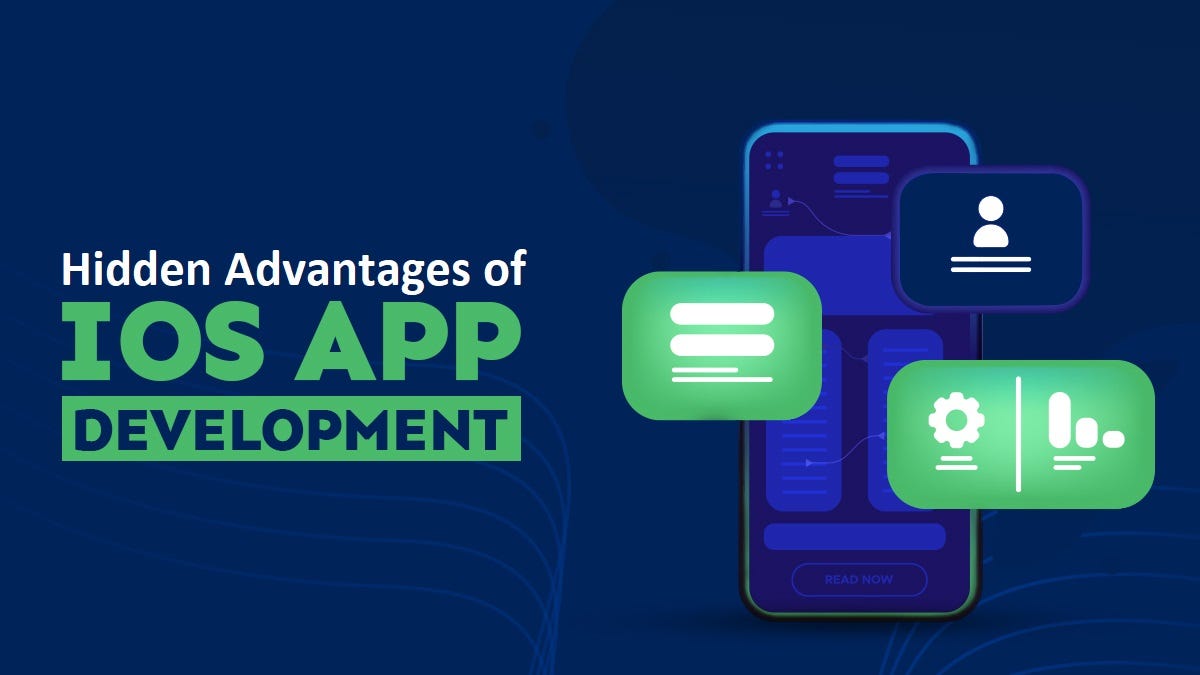 Hidden Advantages of iOS App Development for Your Business | by Ankit Sachan | Jun, 2024 | Medium