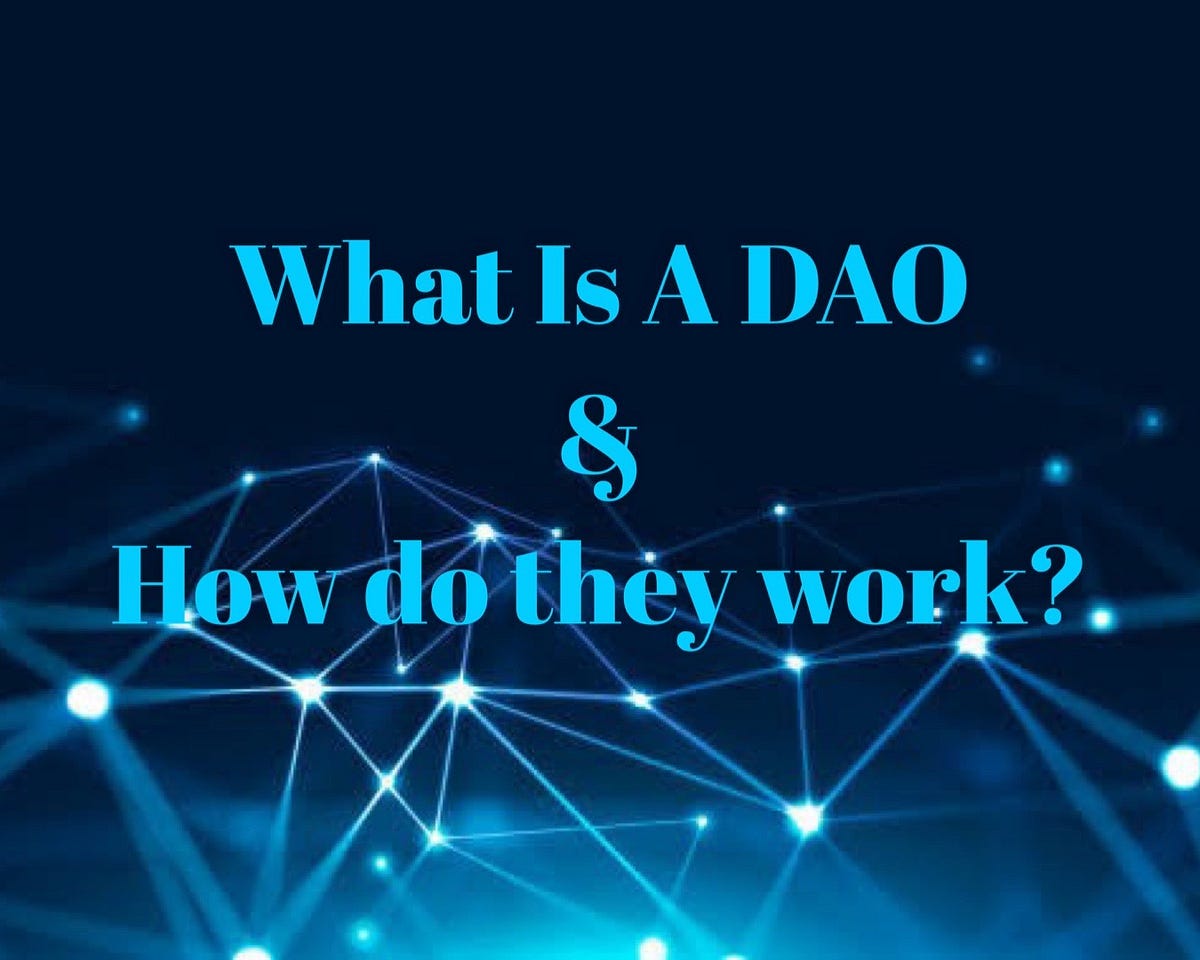 WHAT IS A DAO? | by Defi_Judy | Medium