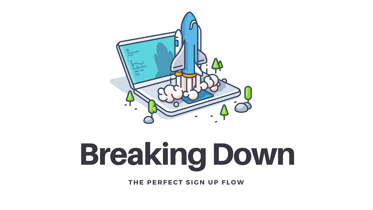 Breaking Down The Perfect Sign Up Flow | by Peter Schroeder ...