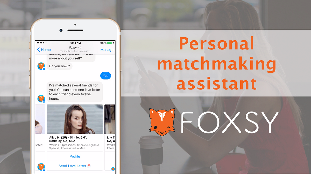 Foxsy; personal matchmaking assistant | by Jin Tanaka | Chatbots Magazine