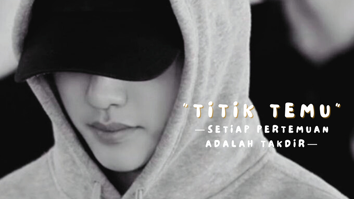 Titik Temu | by aam pages | Jun, 2024 | Medium