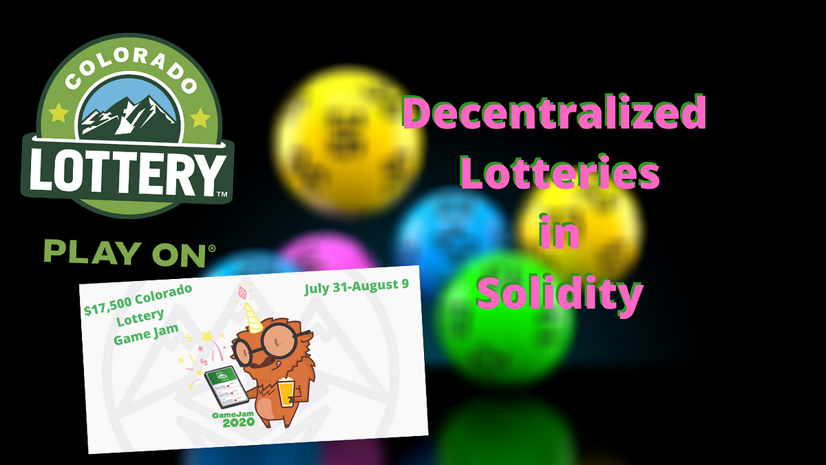 Building Blockchain lotteries, how decentrality can fix them, and how ...