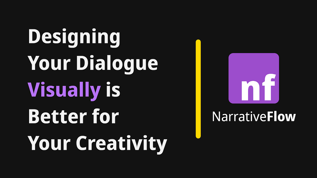 Designing Your Dialogue Tree Visually is Better | Medium