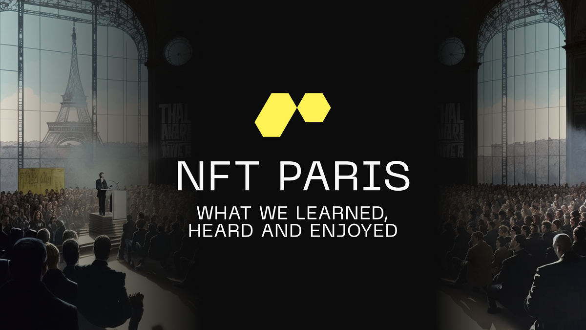 NFT Paris recap. RZLT team takes advantage of everything… | by RZLT ...
