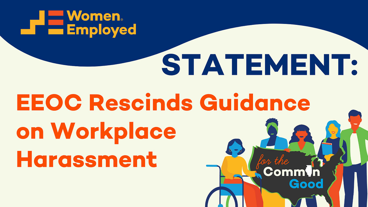 Statement: EEOC Rescinds Guidance on Workplace Harassment | by Women ...