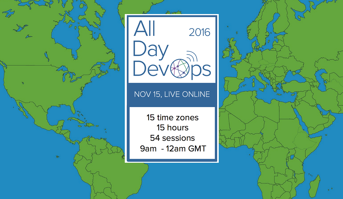 All Day DevOps: The Conference for Everyone (15 Nov 2016) | by Derek E. Weeks | Medium