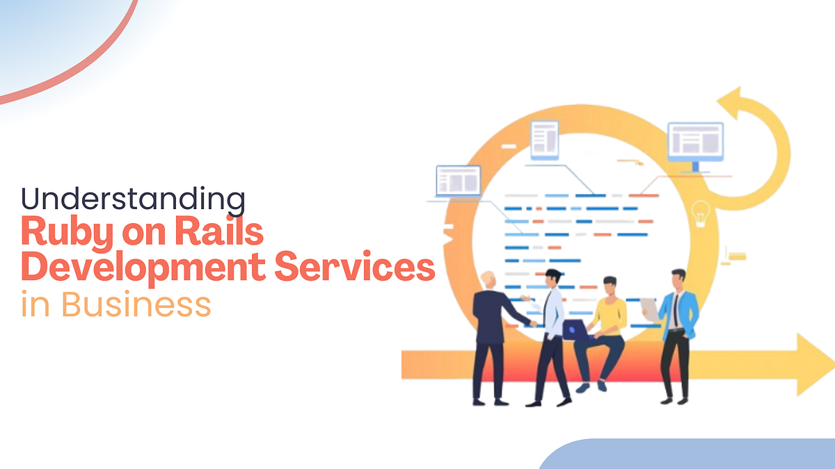 Understanding Ruby on Rails Development Services and Its Benefits | by Soft Prodigy | Jun, 2024 ...