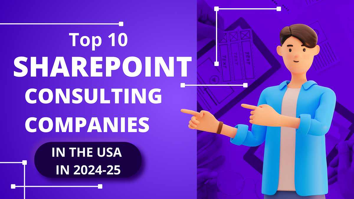 Top 10 SharePoint Consulting Companies in the USA | Medium