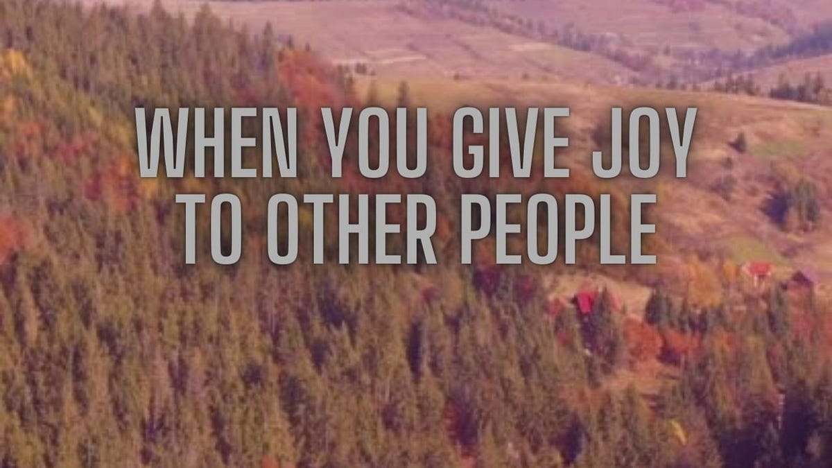 WHEN YOU GIVE JOY TO OTHER PEOPLE - Successmm - Medium