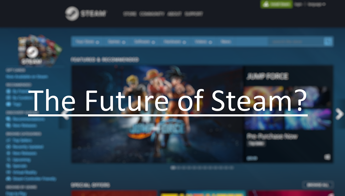 Steam and Its Success or Downfall? | by Brandon Santangelo | Medium