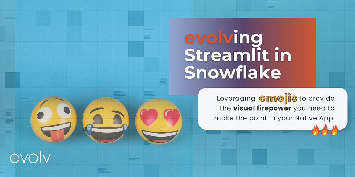 Part 2: evolving Streamlit in Snowflake | by evolv Consulting | Medium